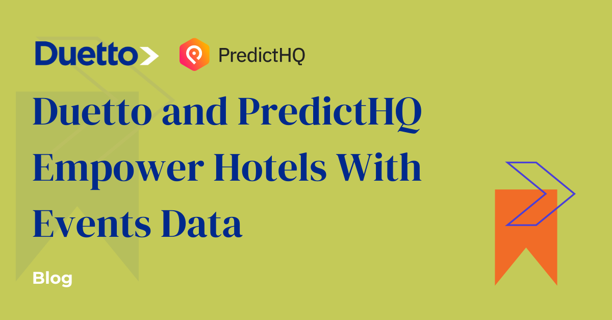 Duetto and PredictHQ Empower Hotels With Events Data